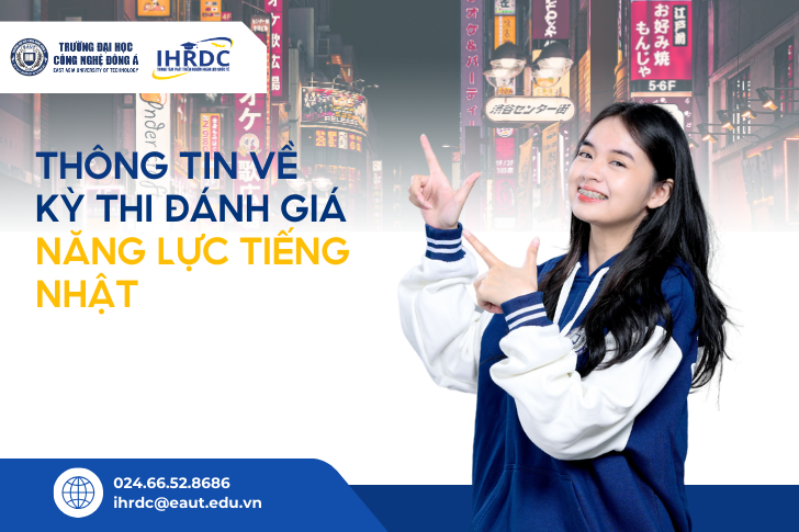 TẤT TẦN TẬT THÔNG TIN VỀ KỲ THI ĐÁNH GIÁ NĂNG LỰC TIẾNG NHẬT JLPT - IHRDC